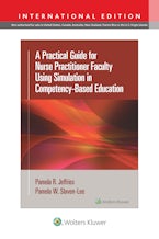 A Practical Guide for Nurse Practitioner Faculty Using Simulation in Competency-Based Education ...
