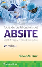 Guía de certificación del ABSITE by Steven M. Fiser